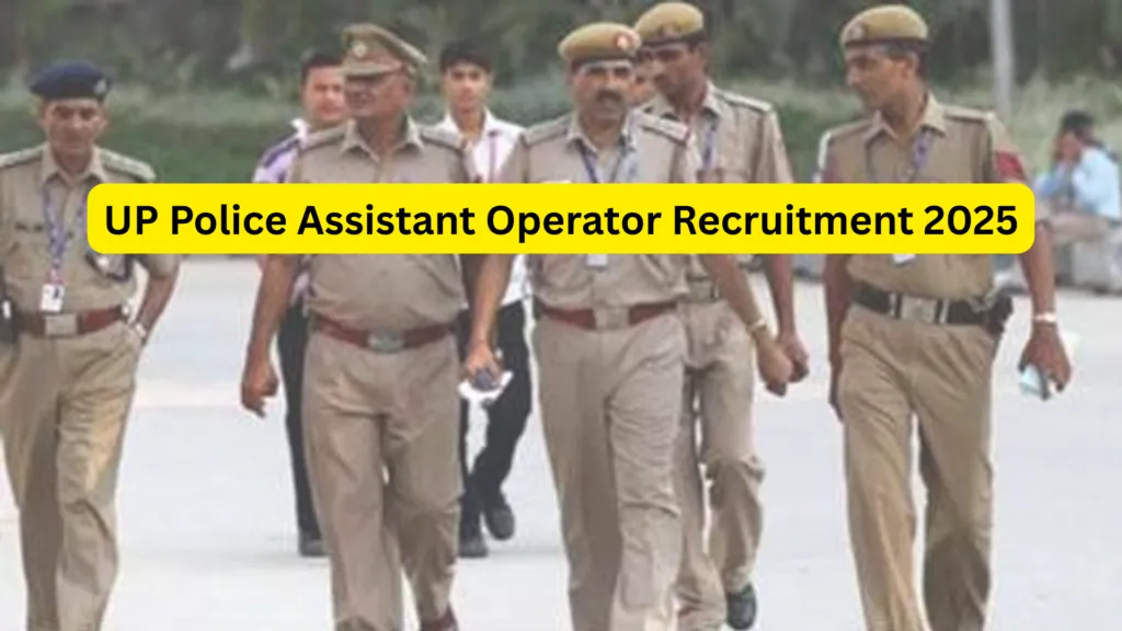 UP Police Assistant Operator Recruitment 2025 Notification Released and ...